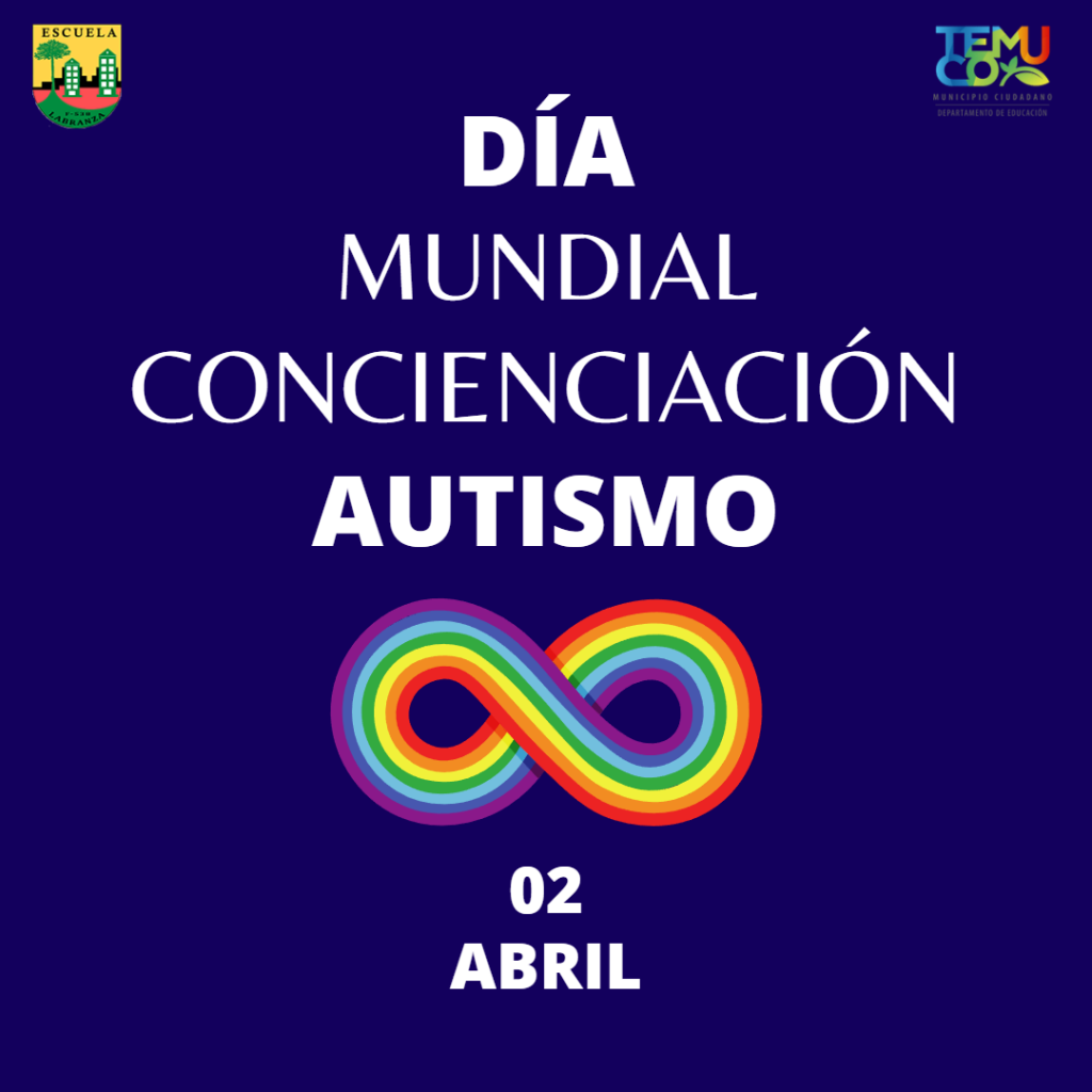 Día Mundial de la Concienciación del Autismo - ESCUELA LABRANZA